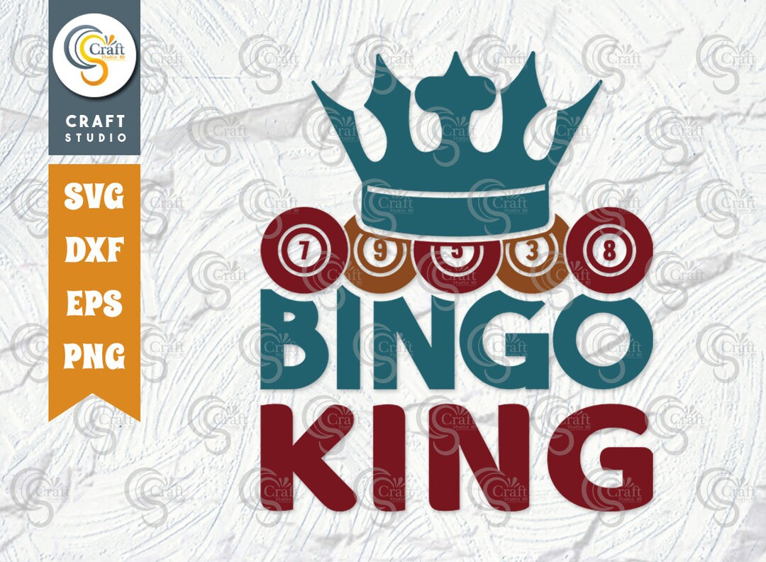 Bingo King SVG Cut File Bingo Svg Bingo Gift Svg Bingo - Etsy
