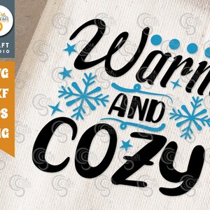 Warm and Cozy SVG Cut File Winter Svg Snowflakes Svg Winter - Etsy
