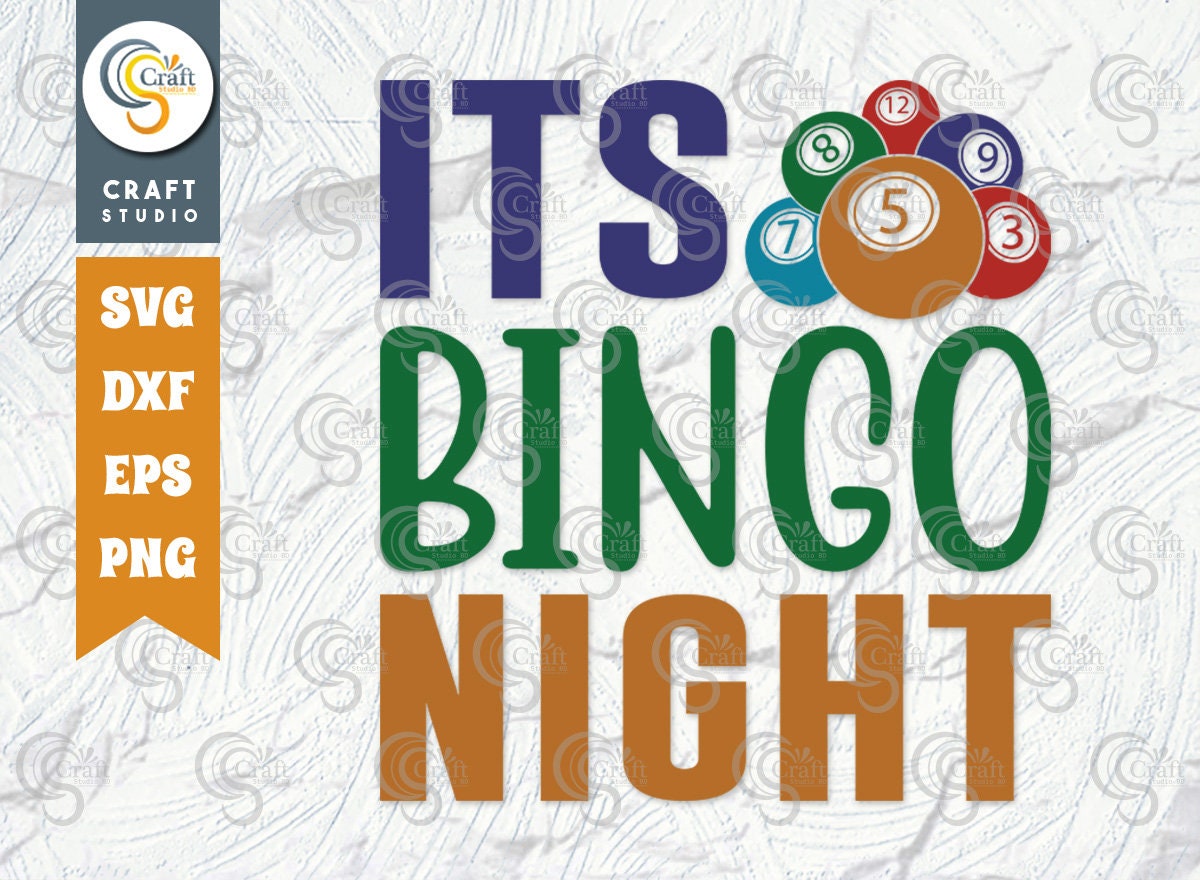 Its Bingo Night SVG Cut File Bingo Svg Bingo Gift Svg Bingo - Etsy Hong ...