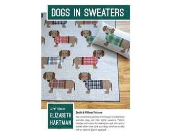 Dogs in Sweaters pieced Quilt & Pillow Pattern by Elizabeth Hartman EH ...