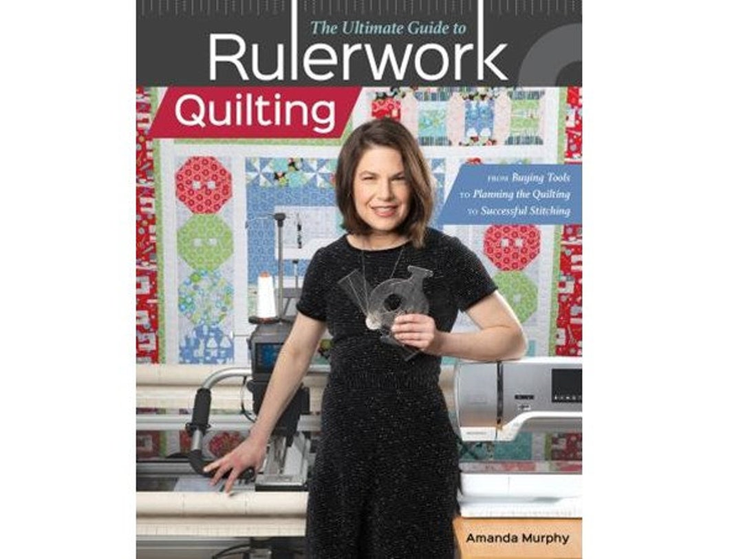 The Ultimate Guide to Rulerwork Quilting Book by Amanda Murphy - Etsy