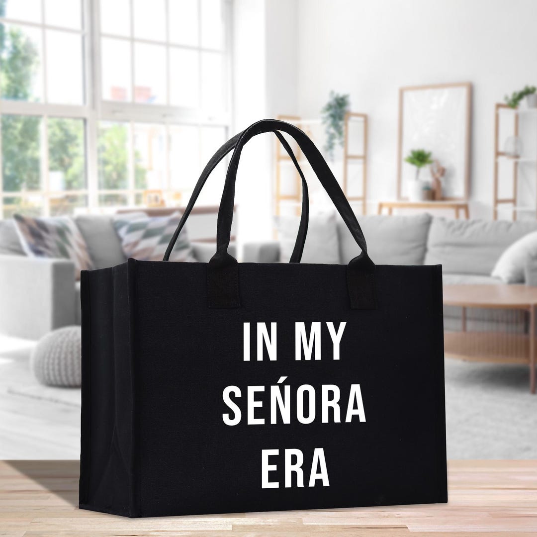 In My Senora Era Cotton Canvas Tote Bag Latina Mothers Day Gift ...