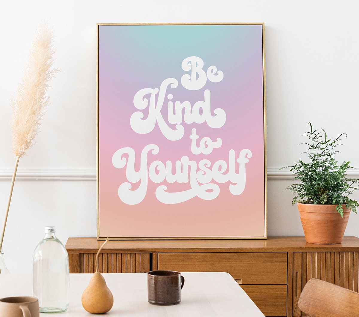 Be Kind to Yourself Poster Pastel Gradient Aesthetic Poster | Etsy