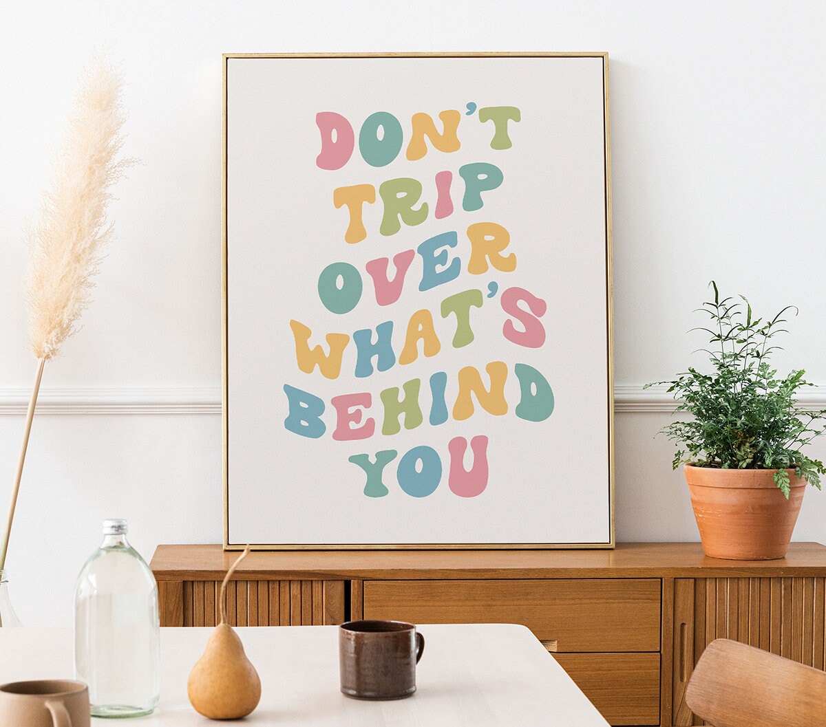 Don't Trip Over What's Behind You Art Print Positive - Etsy