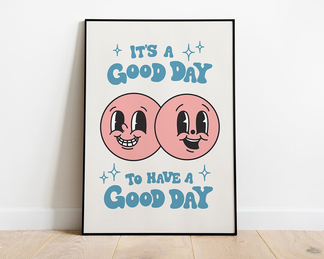 Retro Poster, It's a Good Day Wall Art Print, Positive Quote Poster ...