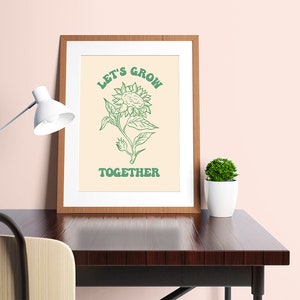 Let's Grow Together Wall Decor Art Print, Retro Aesthetic Poster, 70s ...