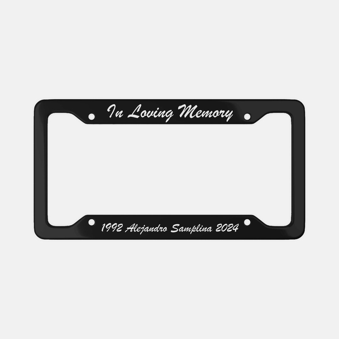 Custom Memorial License Plate Frame, Custom Name, Memorial, Frame, Car ...