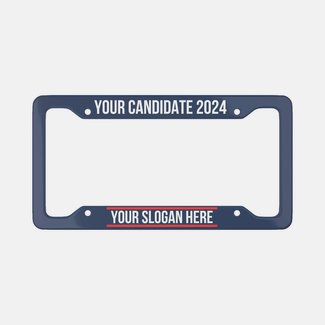 Custom Elections License Plate Frame, Custom Text, Election, Frame, Car ...