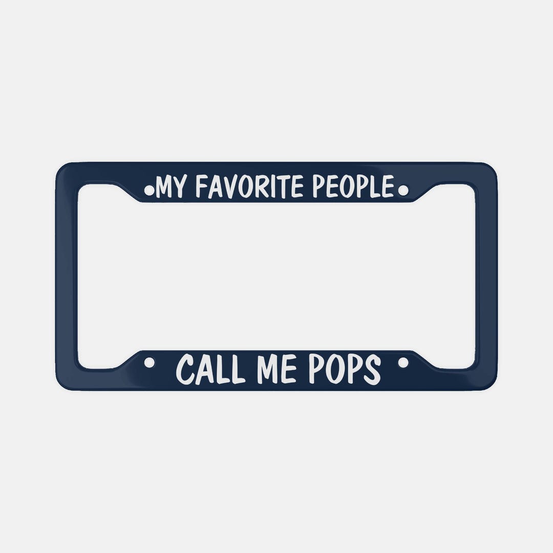 Custom License Plate My Favorite People Call Me Frame, Grandparents ...