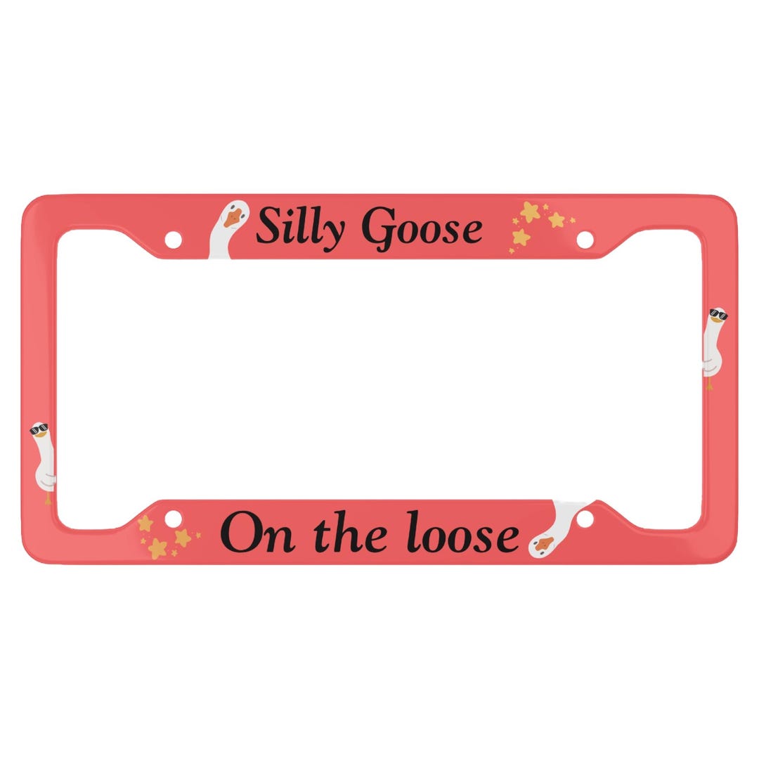 Silly Goose Aluminum License Plate Frame: Car Decor - Etsy