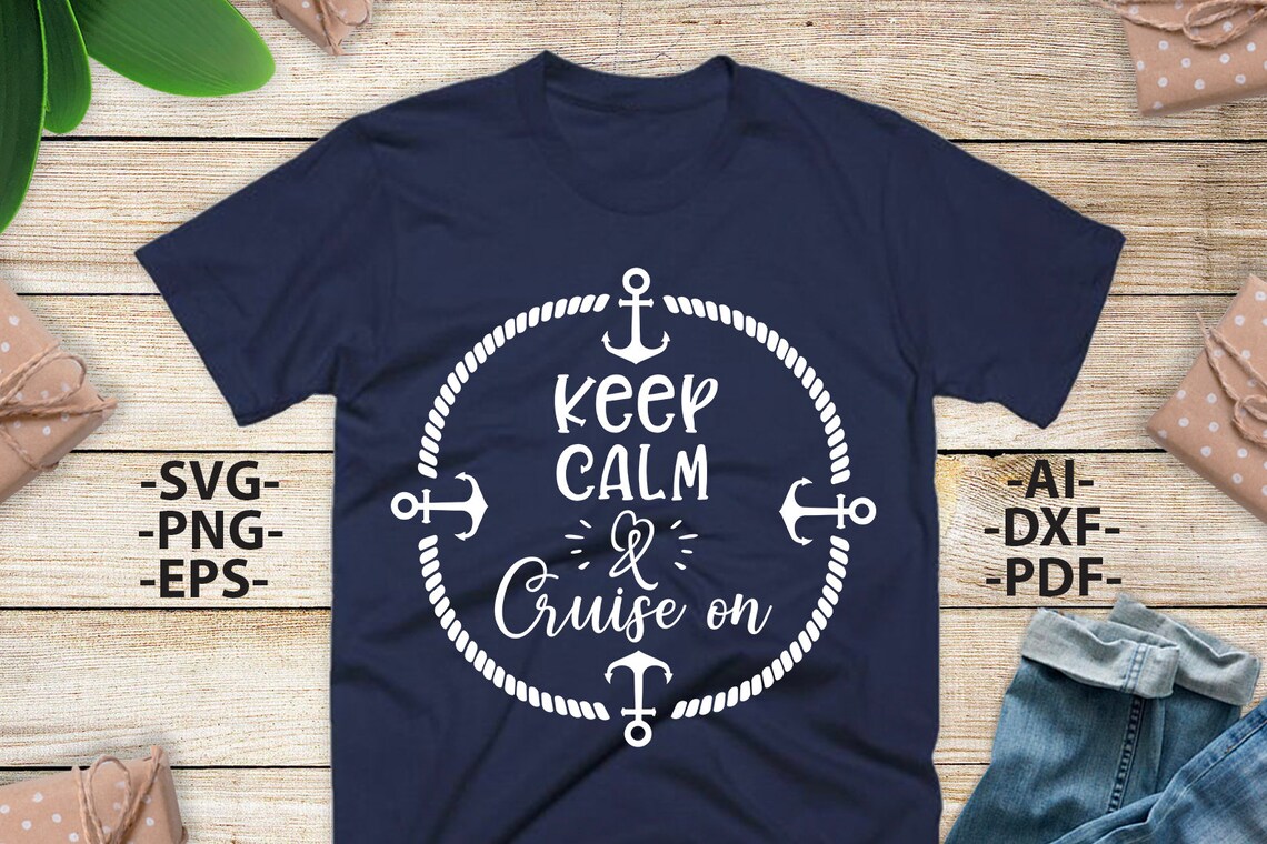 Keep Calm And Cruise On Svg Ship rope svg Cruise Svg | Etsy