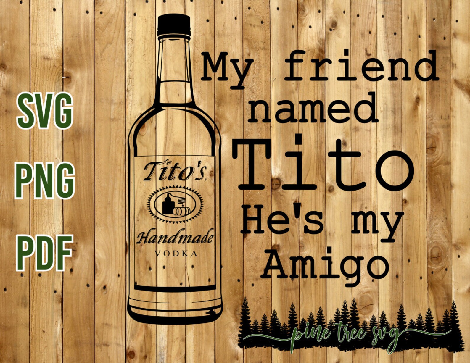 My Friend Named Tito, He's My Amigo - SVG, PNG, PDF - Instant Download ...