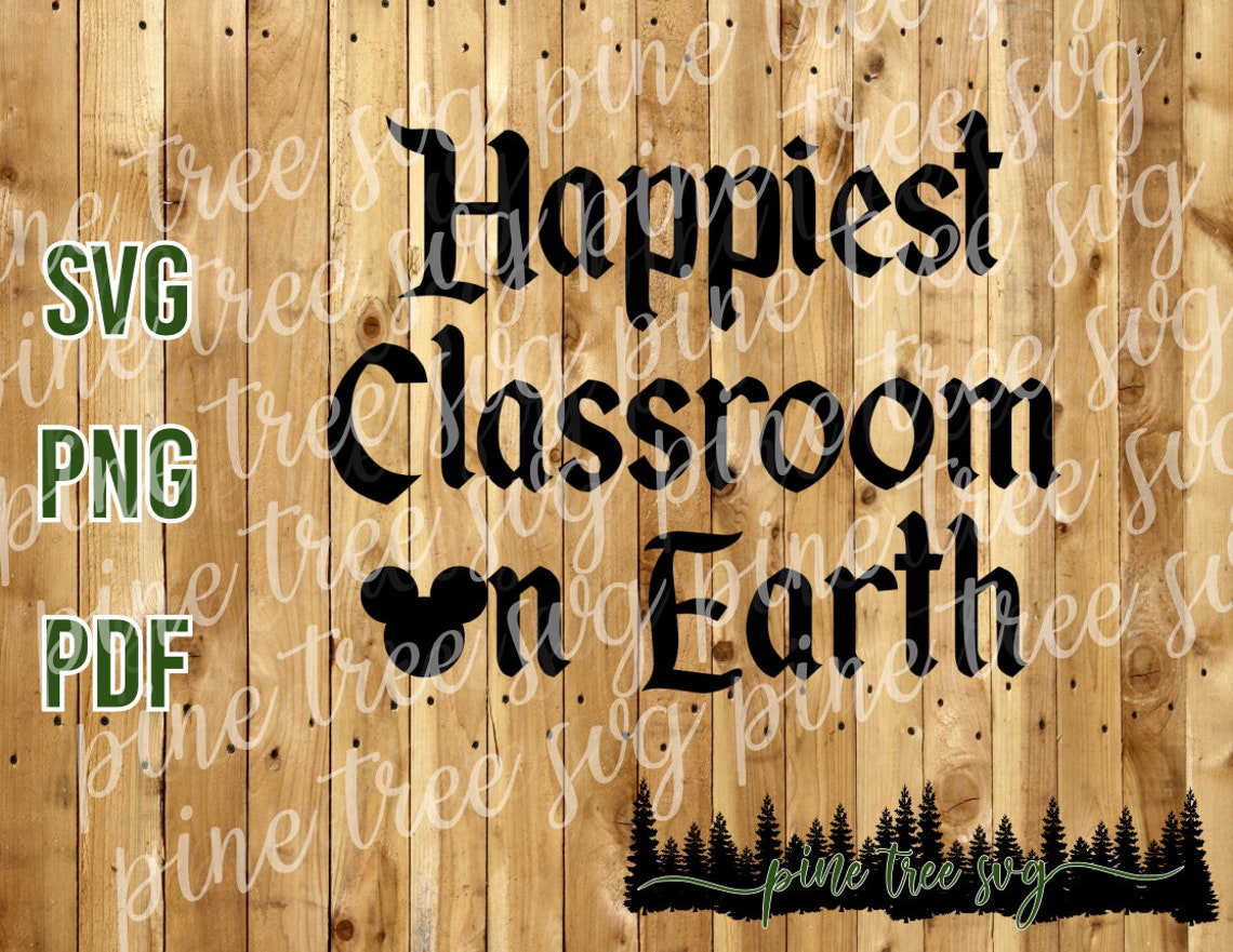 Happiest Classroom on Earth - SVG, PNG, PDF - Instant Download - Etsy
