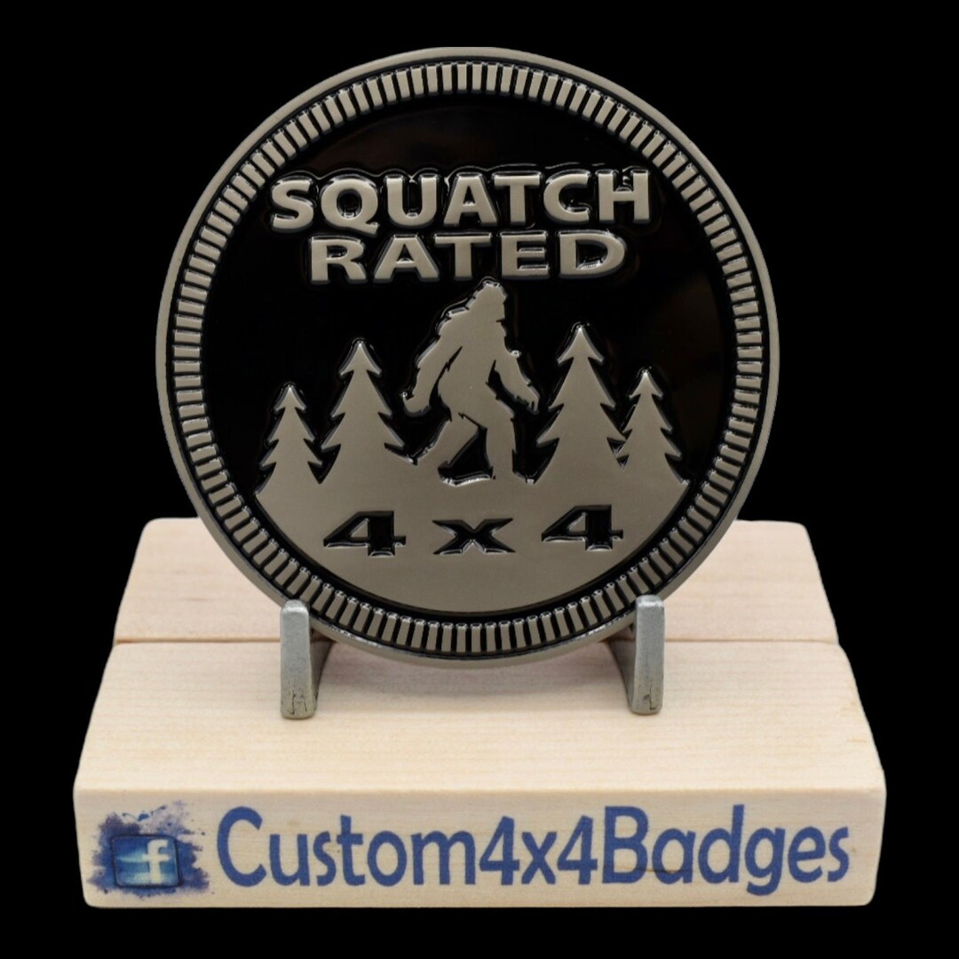 Squatch Rated - (die-cast) Unique METAL 4x4 Badges Made for Any 4x4 Vehicle - Etsy