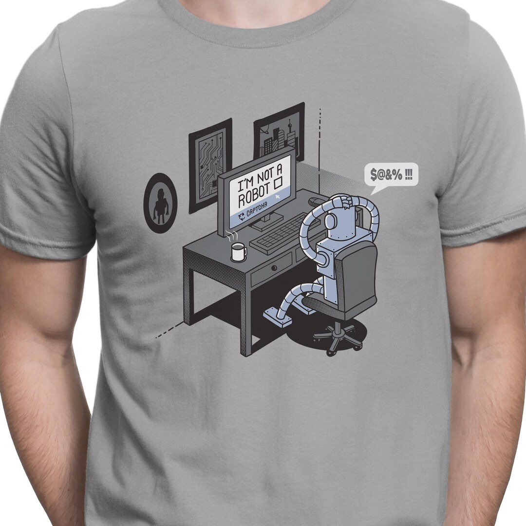Funny I Am Not a Robot T-shirt, IT Computer Meme Captcha Tee ...