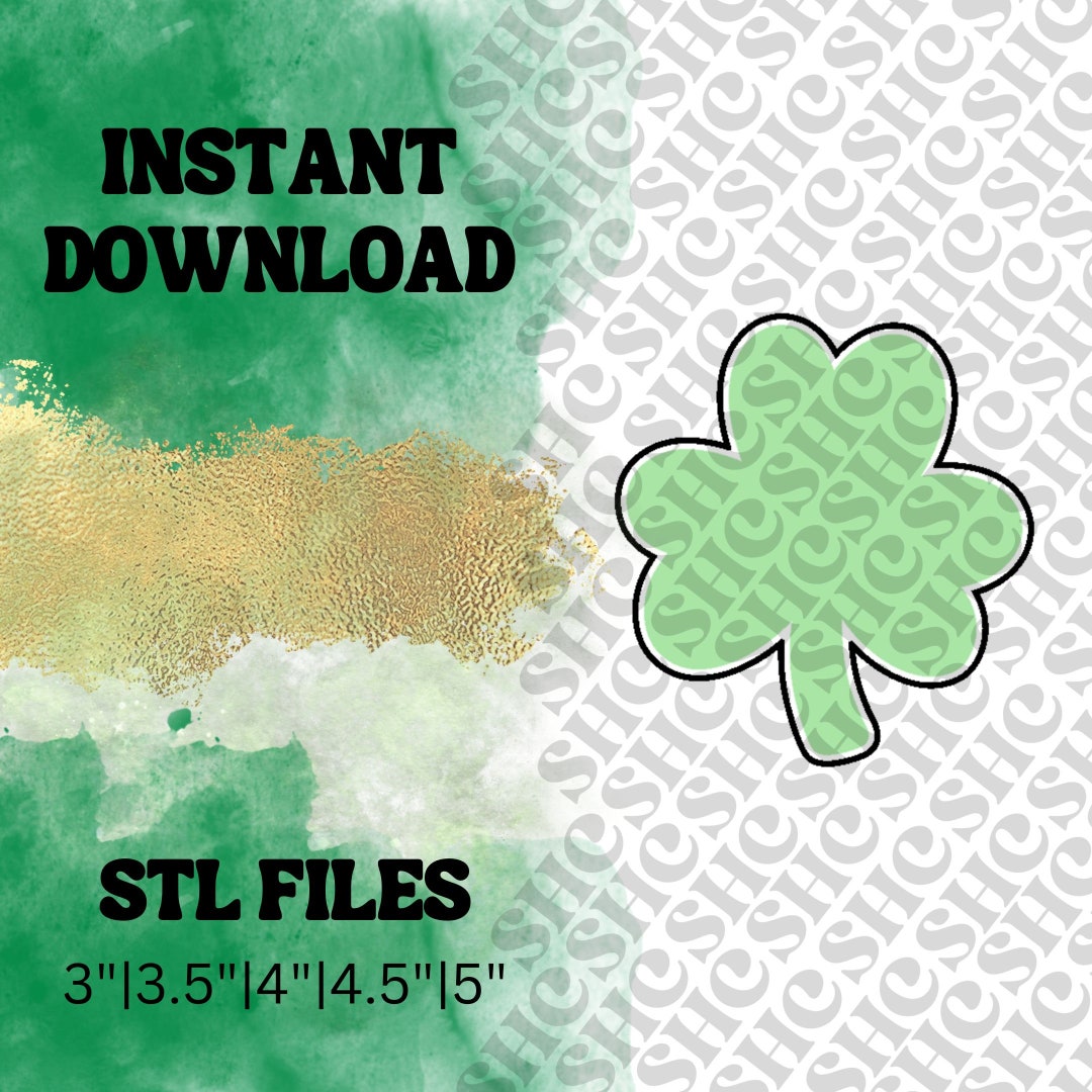 Clover STL St. Paddy's Day Cookie Cutter STL Four Leaf Clover Stl File ...