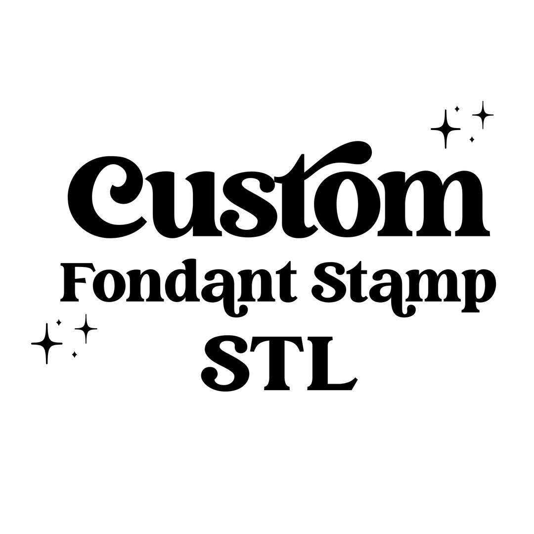 Custom Fondant Stamp STL File, Custom Stamp Stl File, Digital Download ...