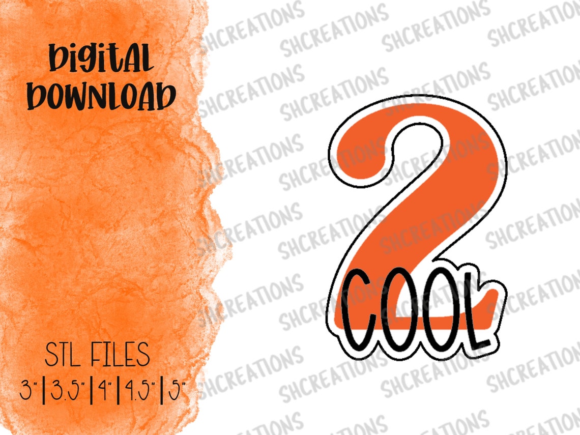 2 Cool STL FILE Number Cookie Cutter , Number STL File , Two Kool ...