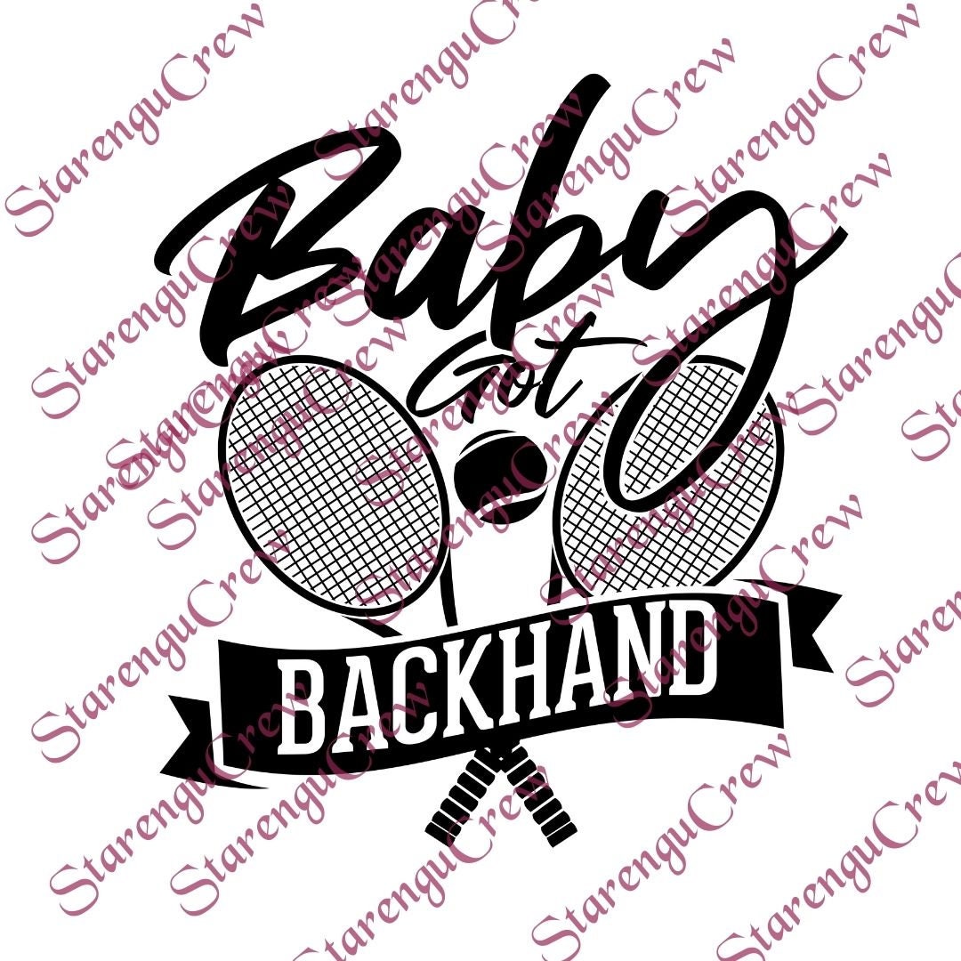 Baby Got Backhand Tennis PNG - Etsy
