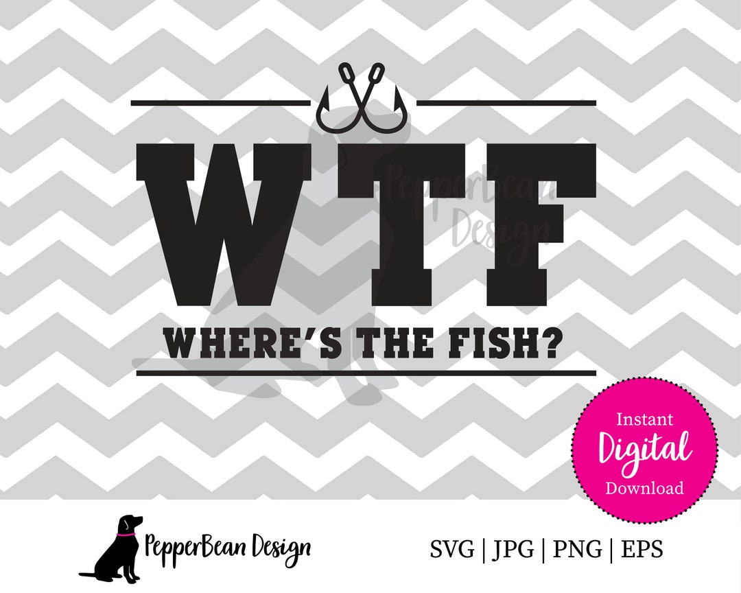 WTF Where's the Fish SVG File - Etsy