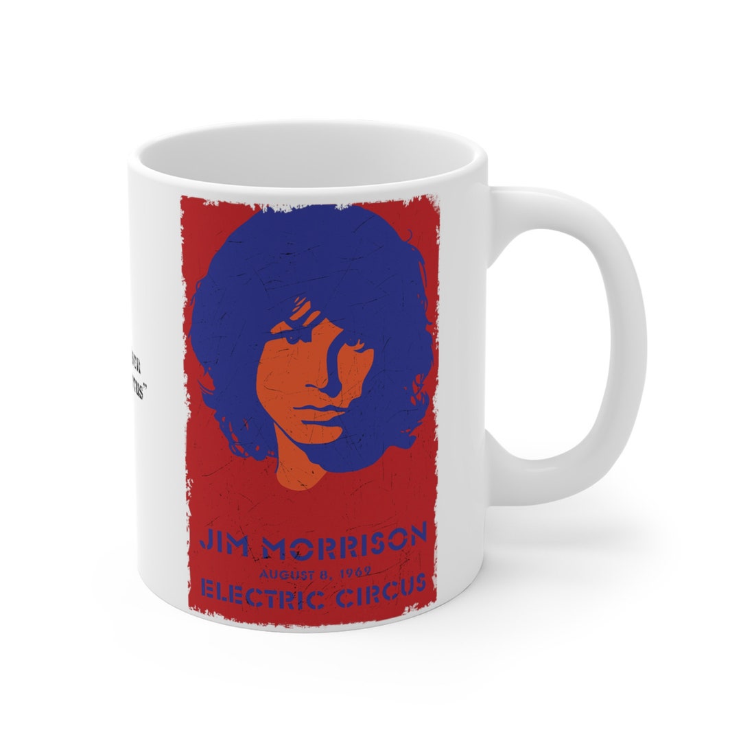 Jim Morrison Electric Circus Coffee Mugs 11oz. Jim Morrison - Etsy