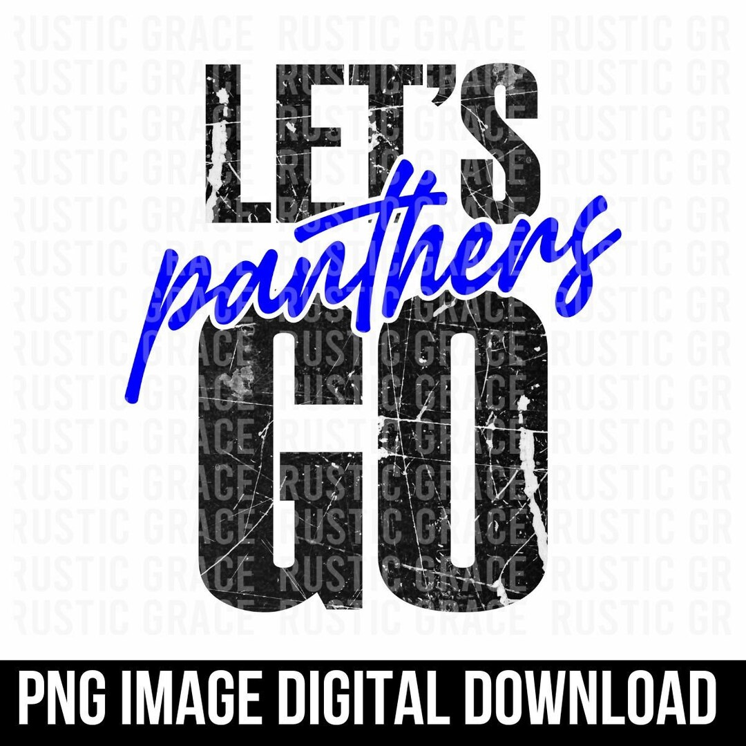 Let's Go Panthers Png Panthers Sublimation Digital - Etsy
