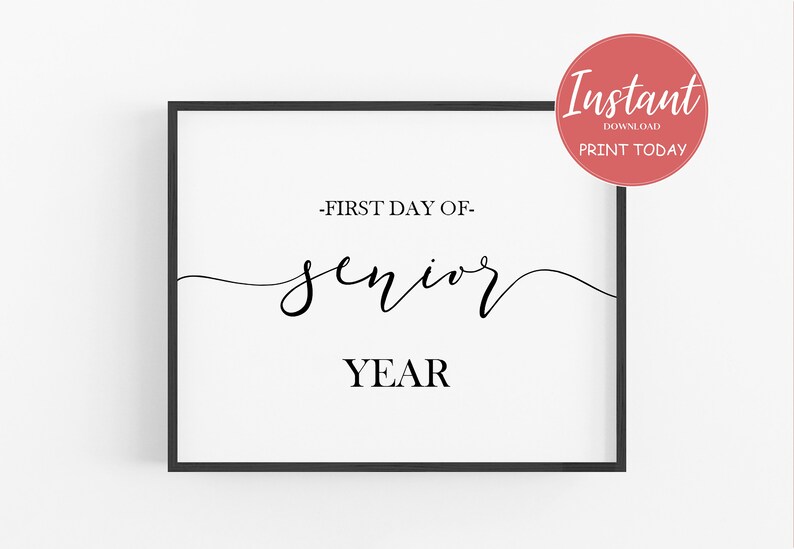 First Day of Senior Year First Day of School Back to School Printable ...