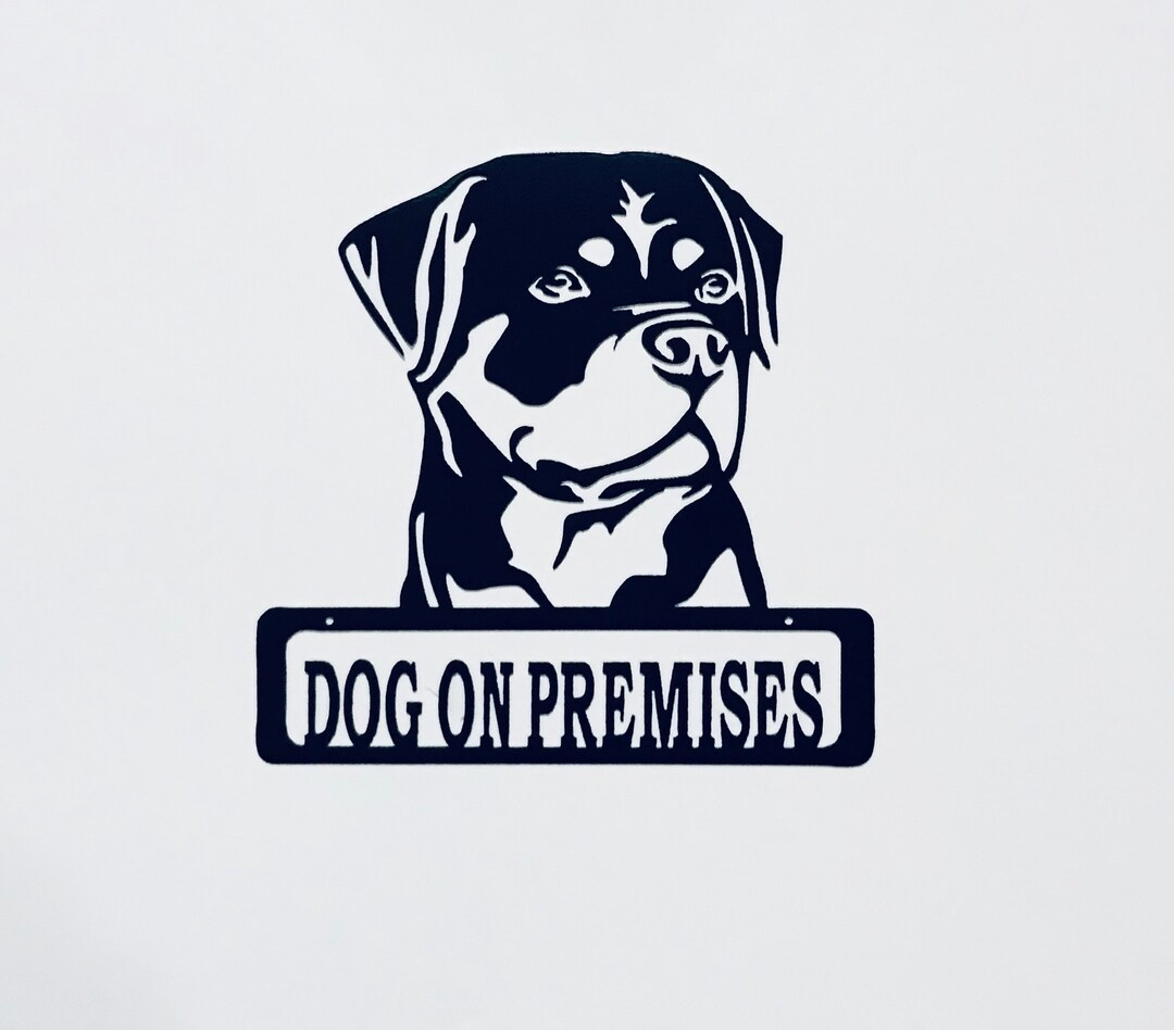 Rottweiler Dog on Premises Steel Metal Sign or Welcome Sign ...