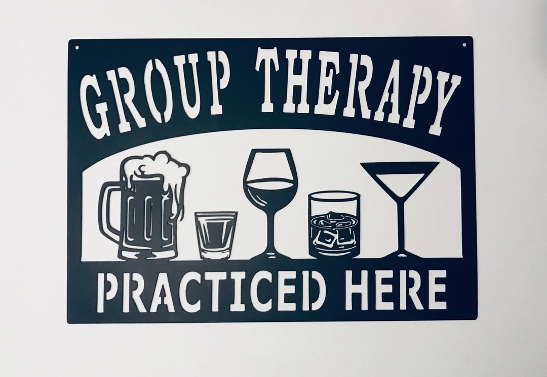 Group Therapy Practiced Here, Fun, Beer, Wine, Shot, Martini, Drink ...