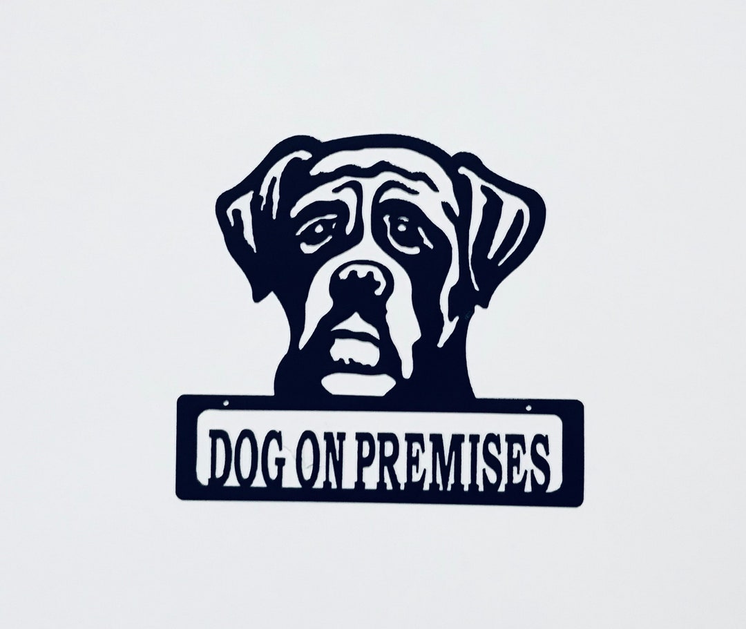 Boxer Dog on Premises Metal Sign, Powdercoated for Outdoor or Indoor ...