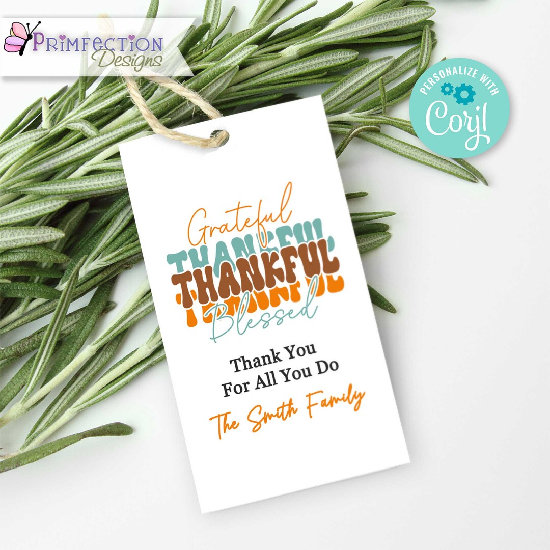 Editable Grateful Thankful Blessed Gift Tag, Thanksgiving Favor Tag ...
