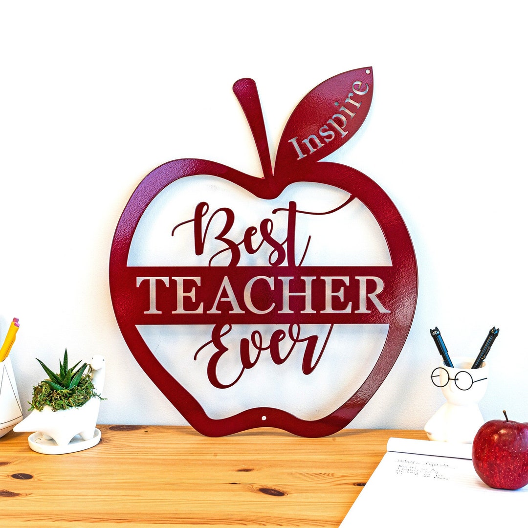 Metal Classroom Sign Best Teacher Ever Apple | Teacher Appreciation ...