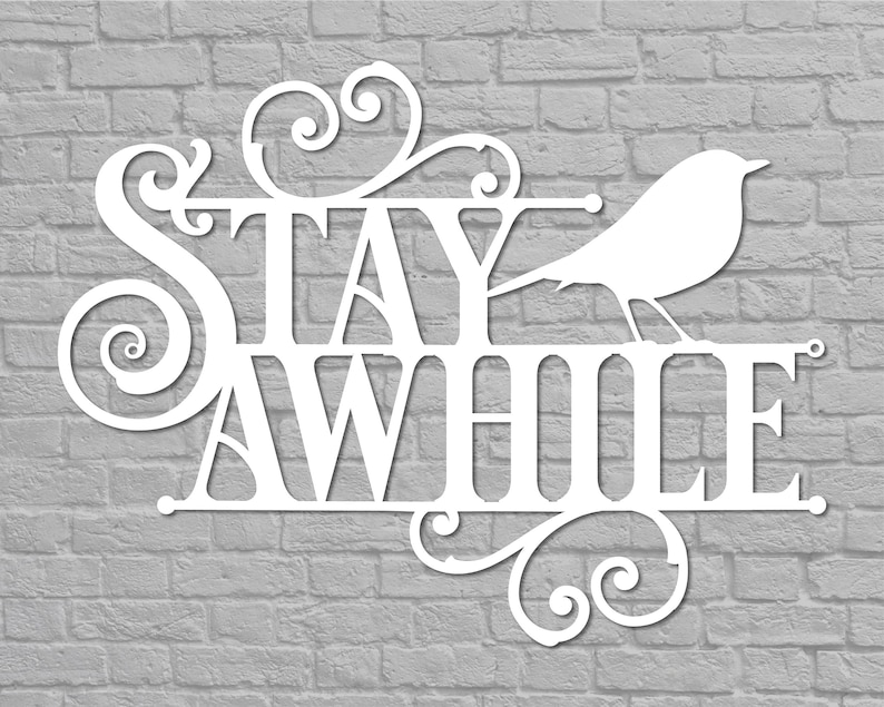 Stay Awhile Sign Stay Awhile Metal Sign Metal Welcome Sign | Etsy