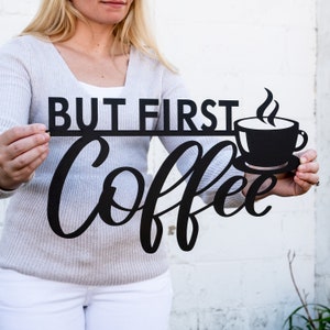 Metal but First Coffee Sign | Coffee Sign | Coffee Decor | Kitchen ...