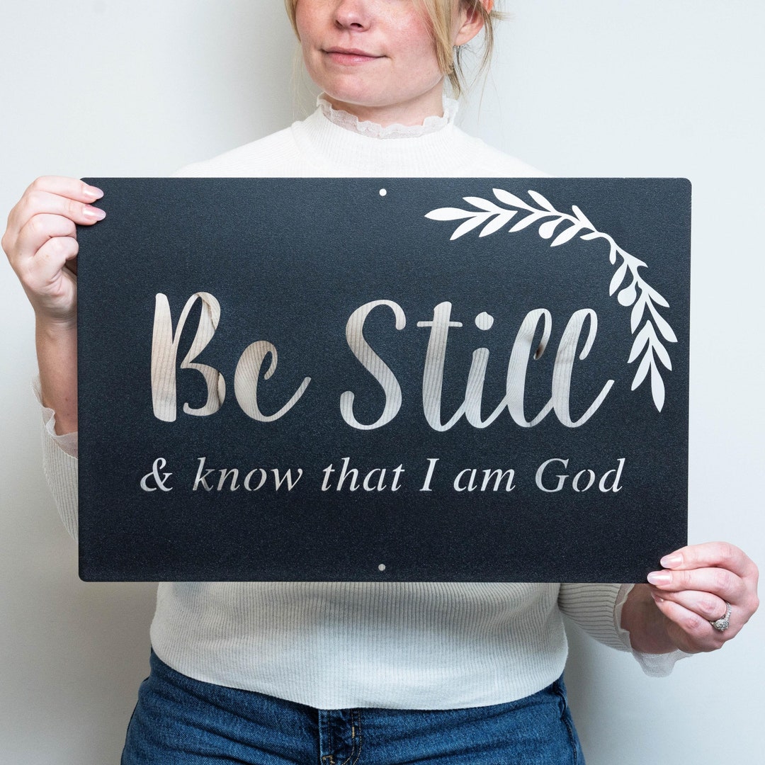 Be Still and Know That I Am God Metal Sign | Metal Word Wall Decor ...