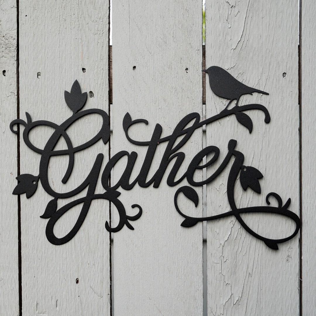 Metal Gather Sign Metal Gather Wall Decor Gather Wall Art - Etsy