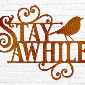 Stay Awhile Sign Stay Awhile Metal Sign Metal Welcome Sign Outdoor ...