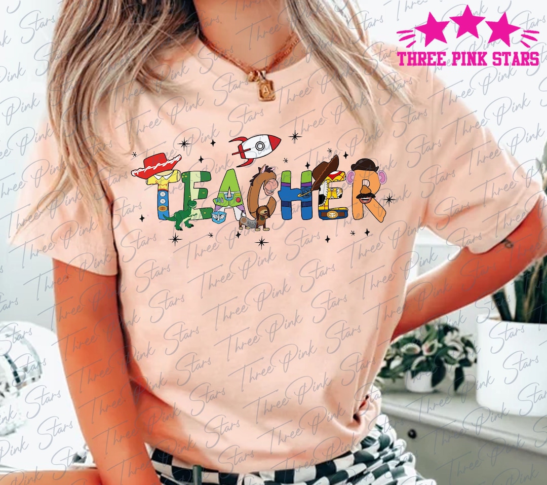 Toy Story Teacher Shirt, Teacher Appreciation Gift, Gifts for Teacher ...