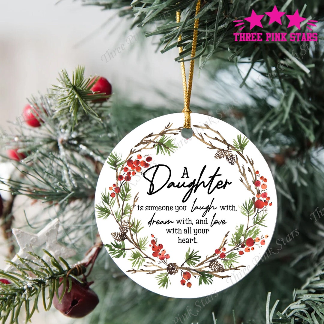 Daughter Ornament Christmas Ornament T For Daughter From Mom And