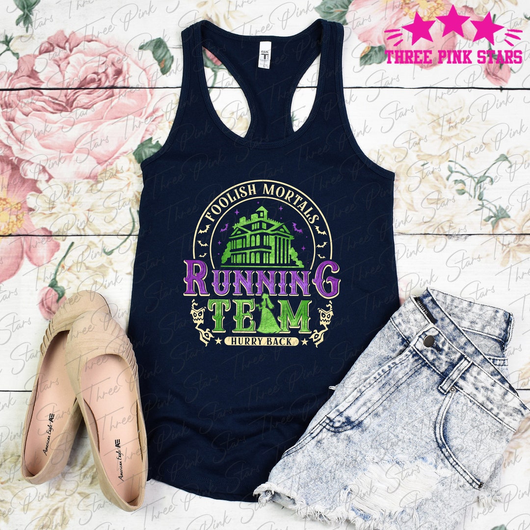 Foolish Mortals Running Tank Top, Halloween Running Tank Top, Haunted ...