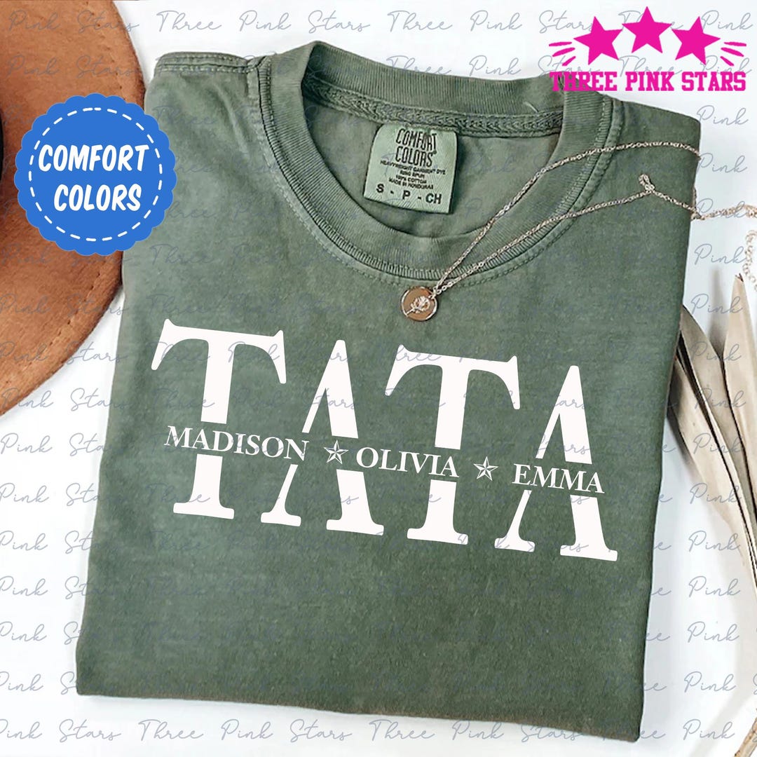 Personalized Tata Comfort Colors Shirt, Custom Tata Shirt With ...