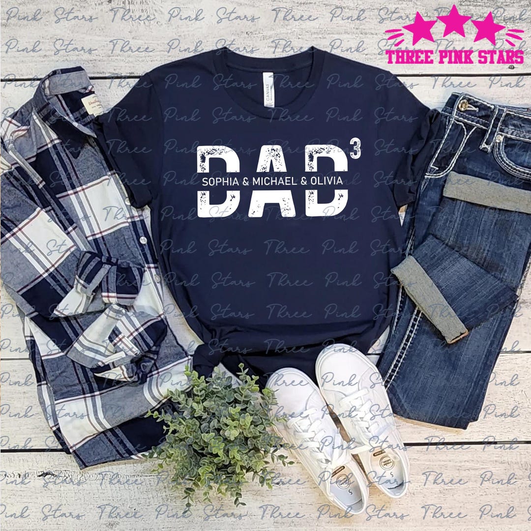 Personalized Dad of Three Shirt, Custom Dad 3 Shirt With Kids Names ...
