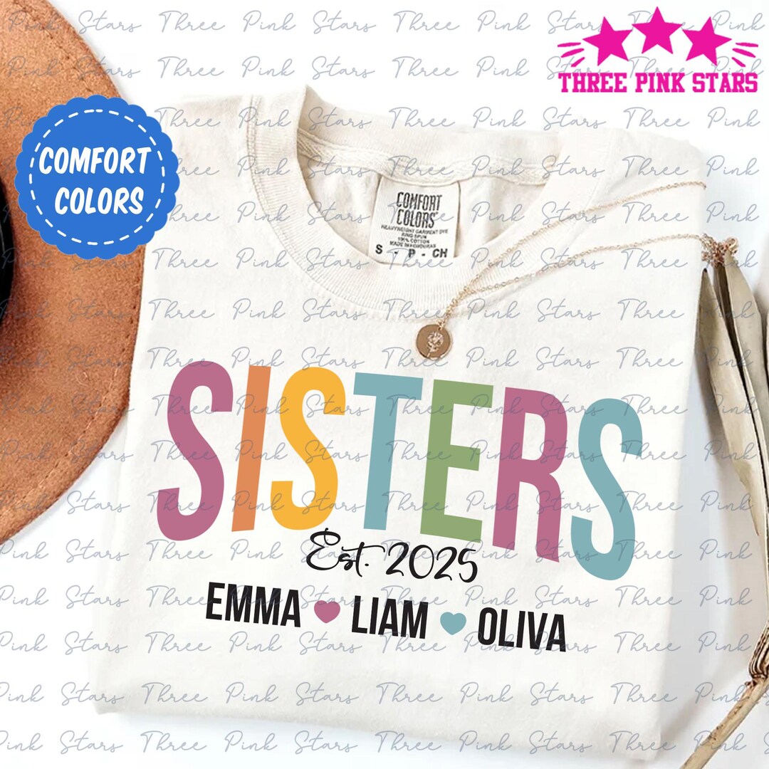Personalized Sisters Comfort Colors Shirt, Gift for Sisters E6390 - Etsy