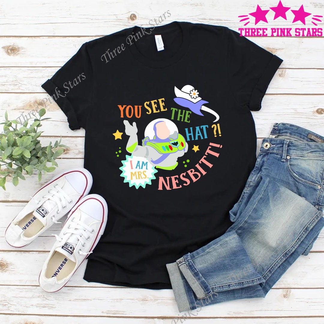 Mrs Nesbitt Shirt You See the Hat Shirt Toy Story Shirt Buzz - Etsy