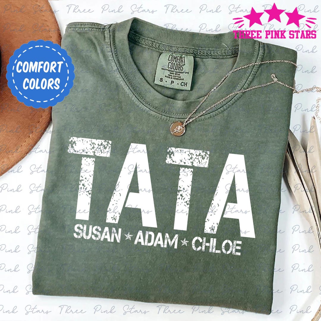 Personalized Tata Comfort Colors Shirt, Custom Tata Shirt With ...