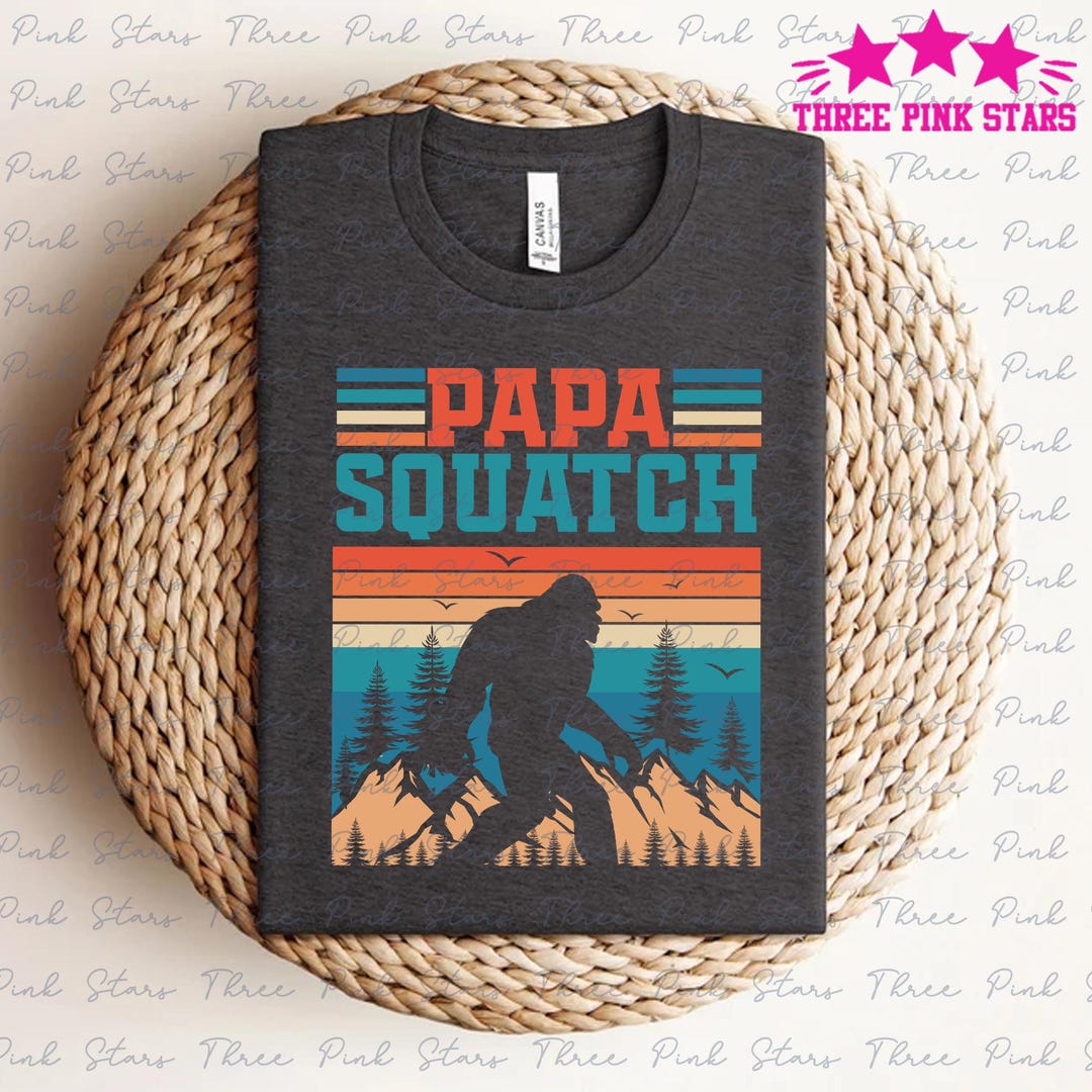 Papa Squatch Shirt, Bigfoot Dad Shirt, Papa's Li'l Squatch Shirt E5912 ...
