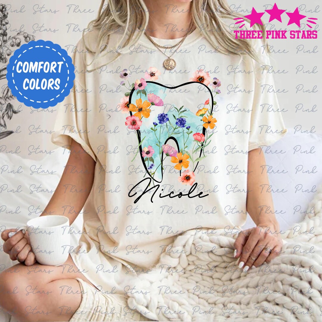 Comfort Colors Floral Tooth Shirt, Personalized Dental Hygienist Shirt ...