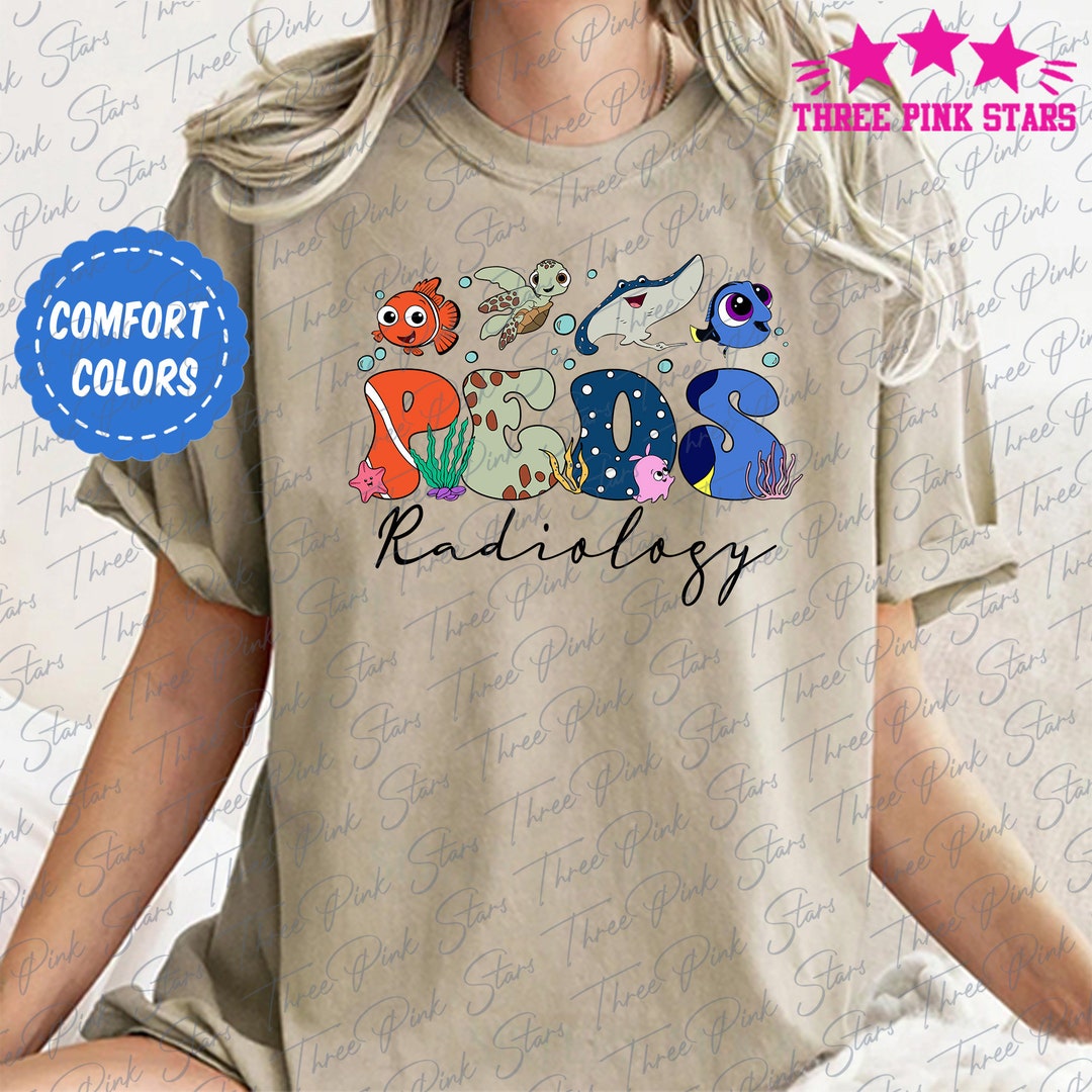 Pediatric Radiology Finding Nemo Comfort Colors Shirt, PEDS Radiology ...
