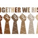 Together We Rise Black Brown White Hands Fist Power Unity - Etsy