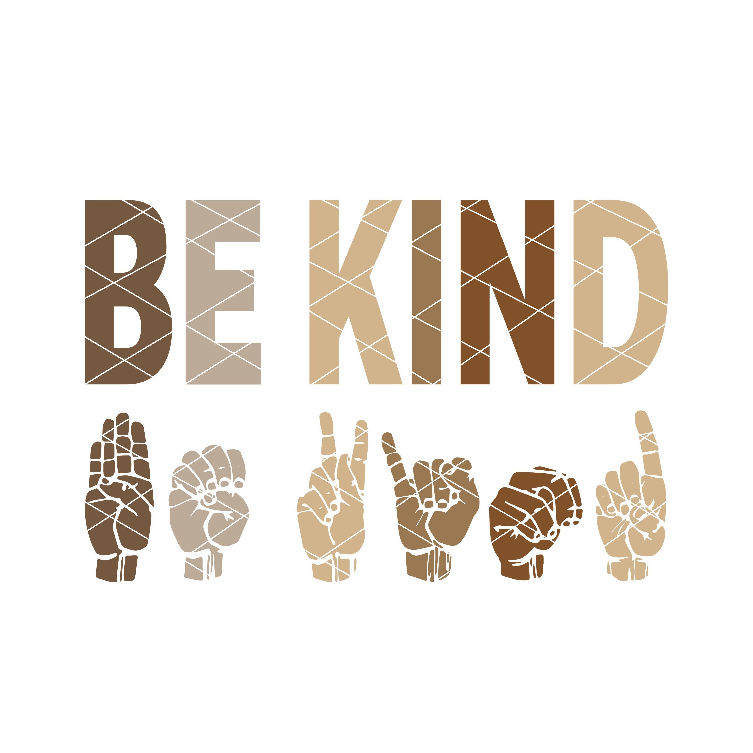 In A World Where You Can Be Anything Be Kind Sign Language Asl - Etsy